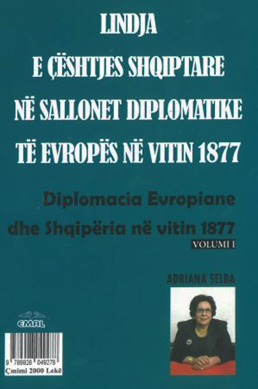 Adrion - Lindja E Ceshtjes Shqiptare Ne Sallonet Diplomatike Te Evropes ...